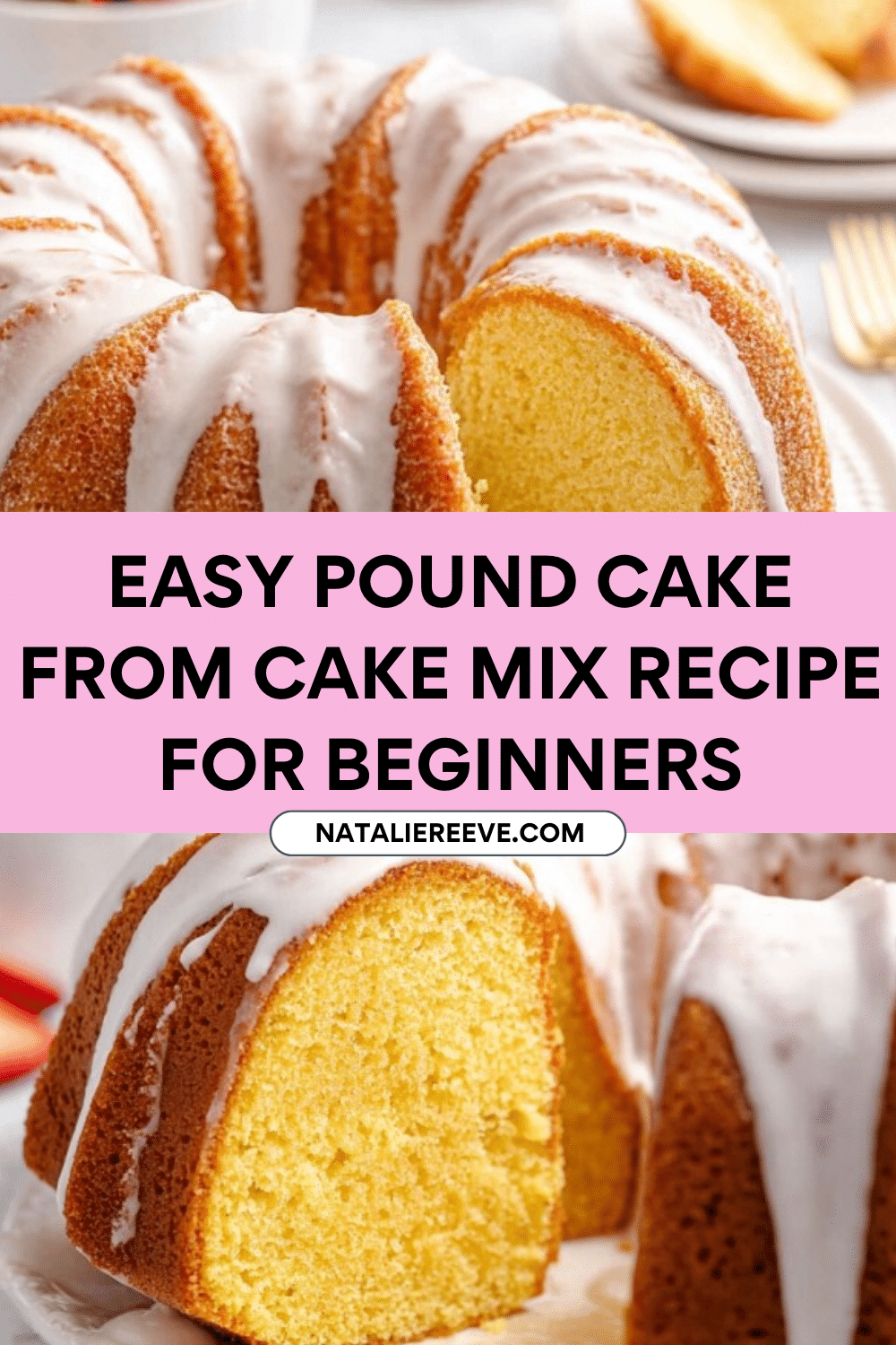 Pound Cake from Cake Mix – Easy & Moist Homemade Pound Cake
